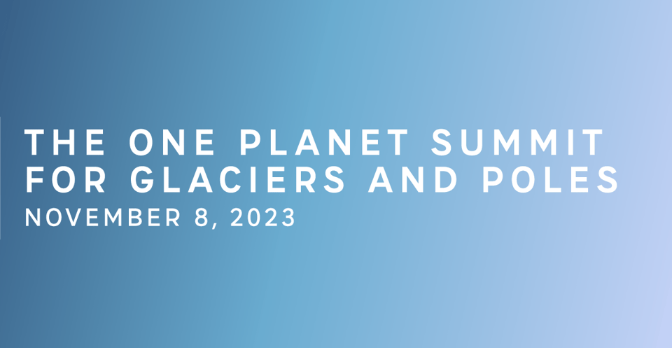 One Planet Polar Summit. | Élysée